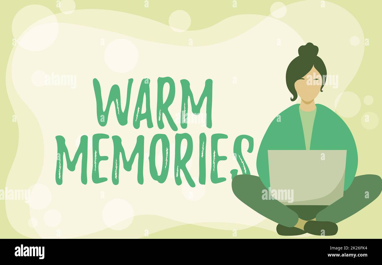 Sign displaying Warm Memories. Business idea reminiscing the ...