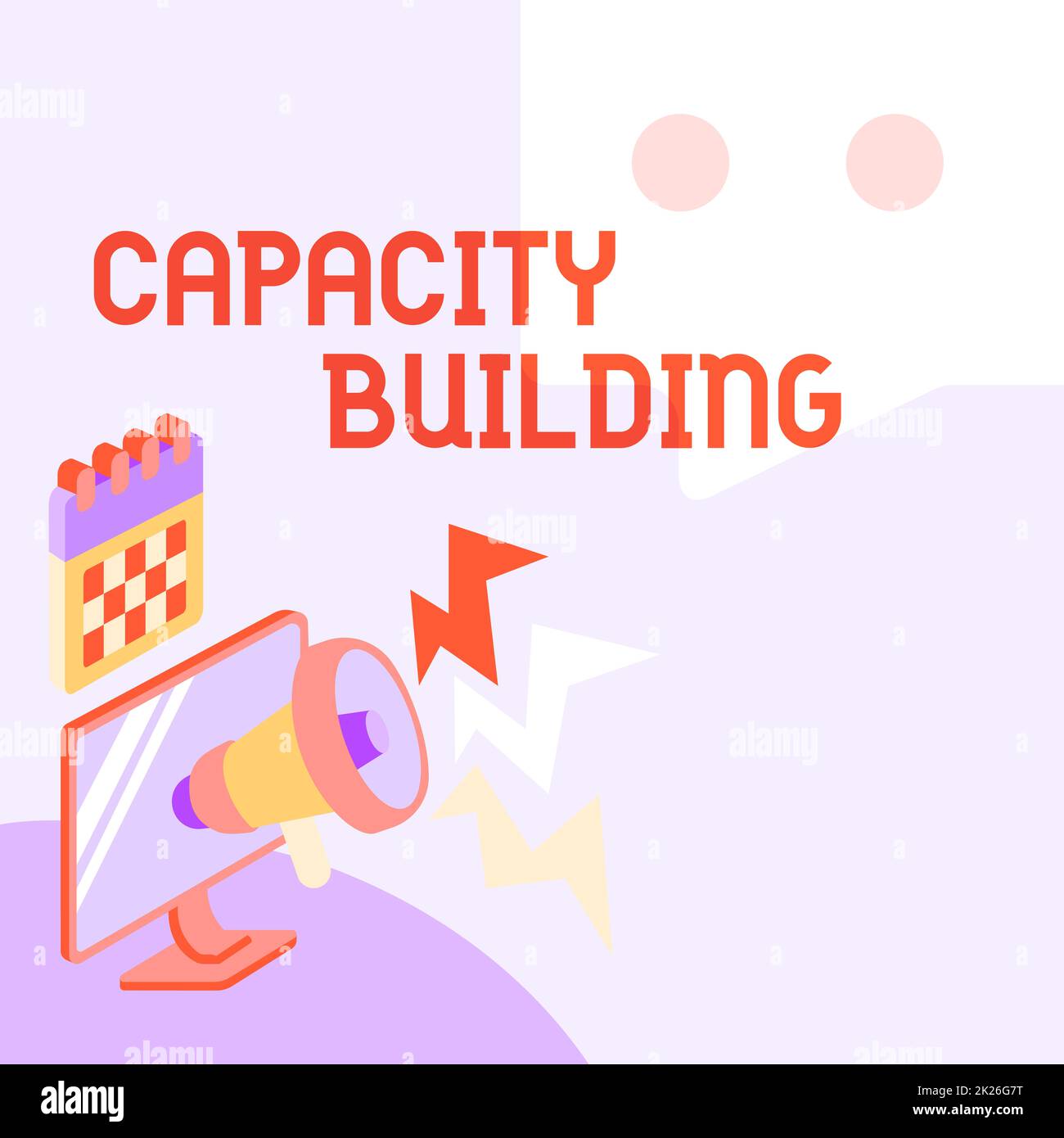 Text sign showing Capacity Building. Conceptual photo process by which ...