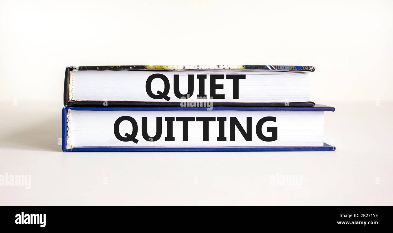 Quiet quitting symbol. Concept words Quiet quitting on books. Beautiful ...