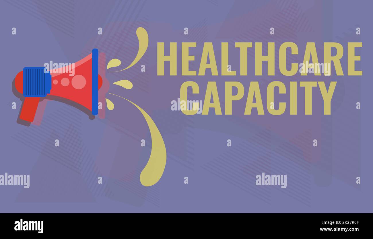 Text caption presenting Healthcare Capacity. Internet Concept maximum ...