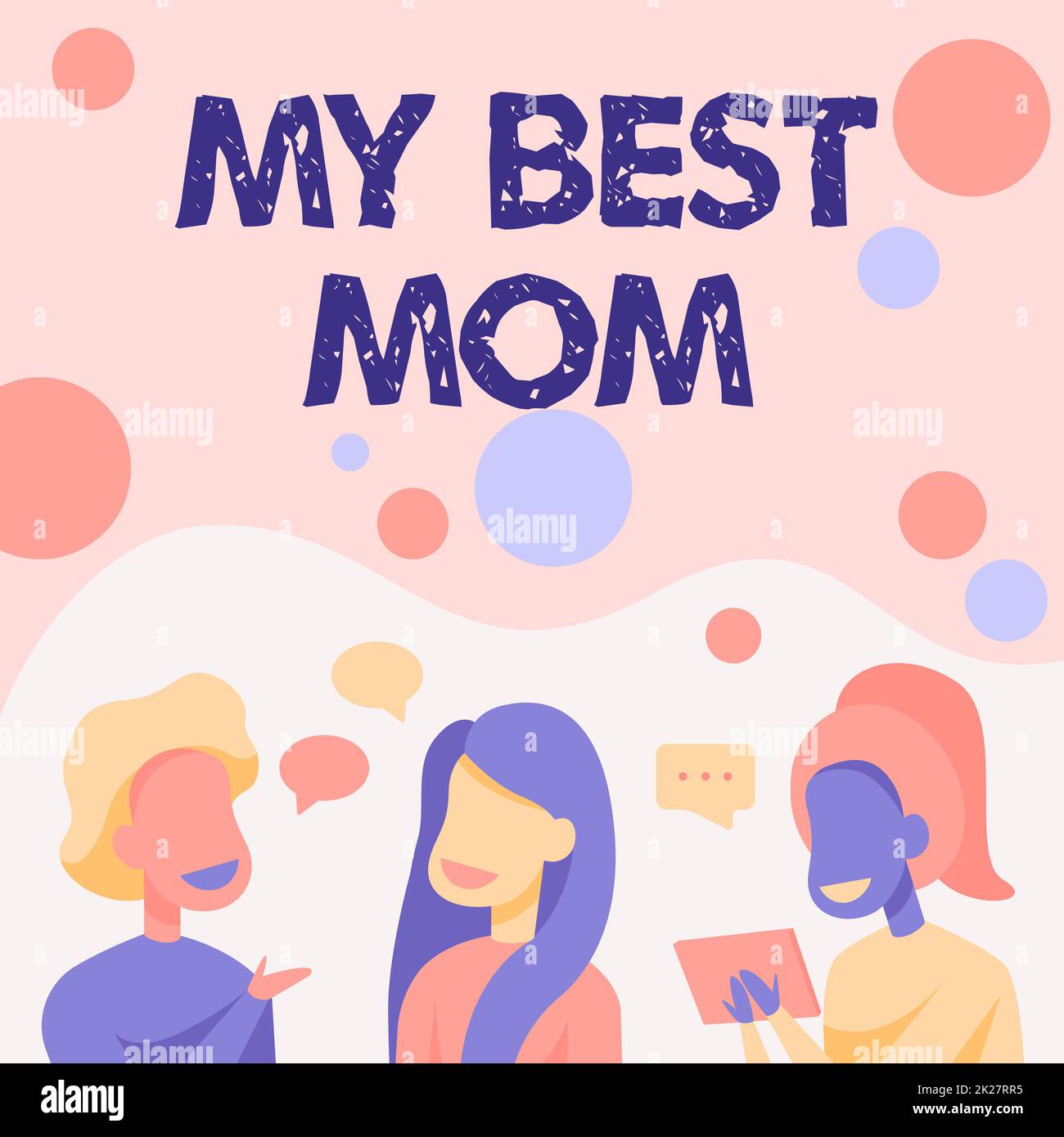 Text sign showing My Best Mom. Business approach Appreciation for your ...