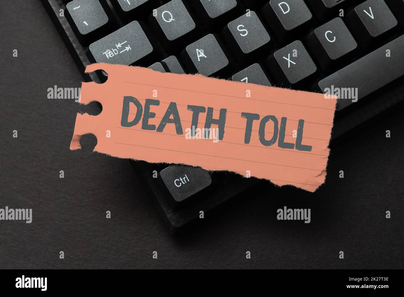 Writing displaying text Death Toll. Business approach the number of ... Writing displaying text Death Toll. Business approach the number of ...