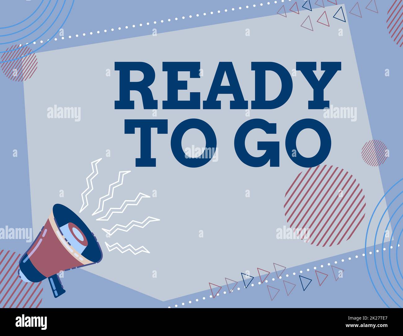 Inspiration showing sign Ready To Go. Conceptual photo prepared and ...