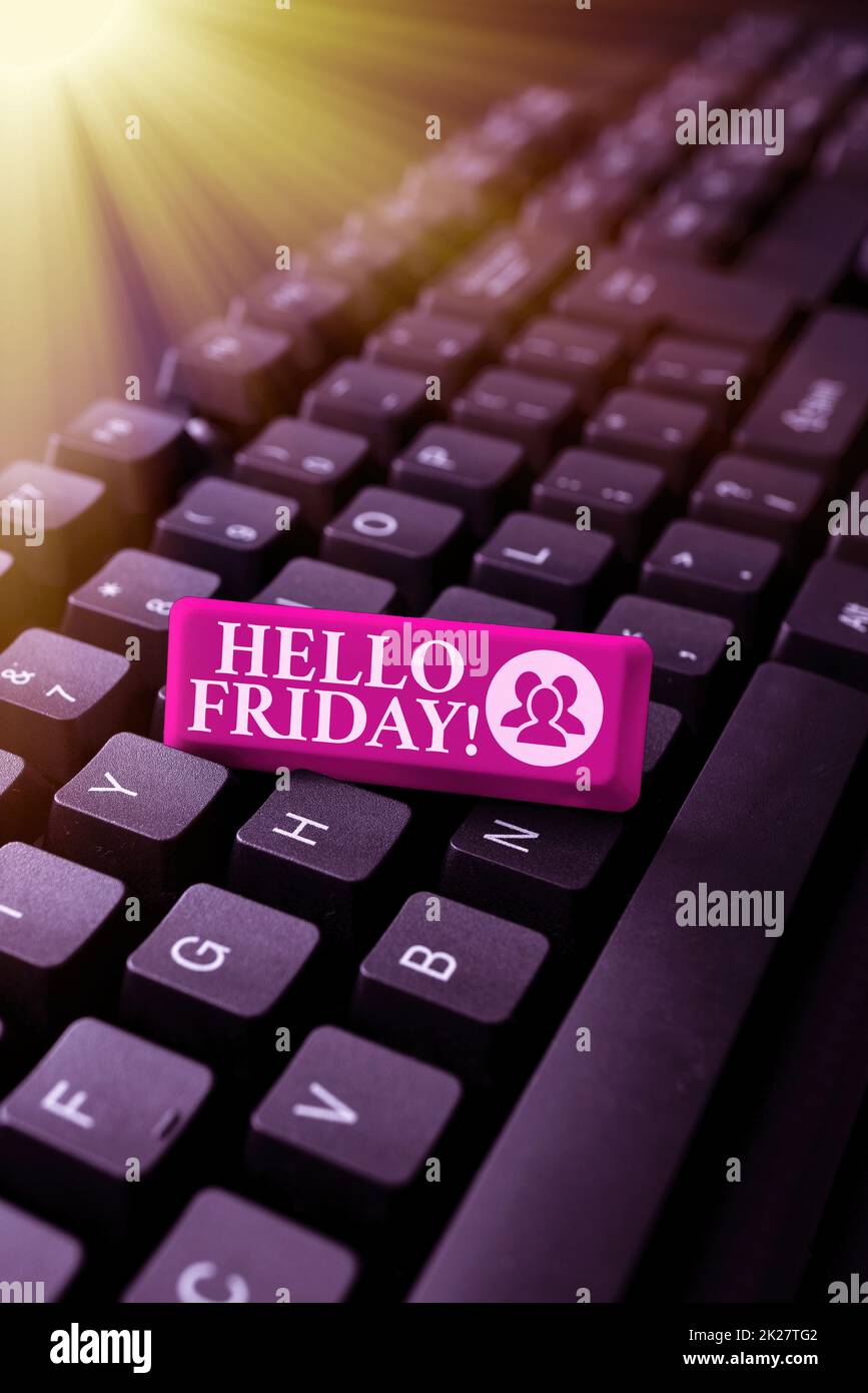 Inspiration showing sign Hello Friday. Business approach Let the ...