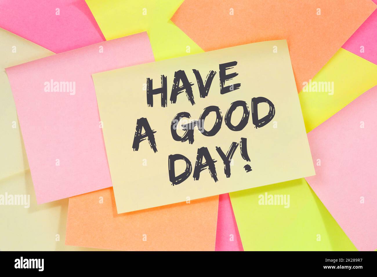 Have a good day nice wish work business concept note paper Stock Photo ...