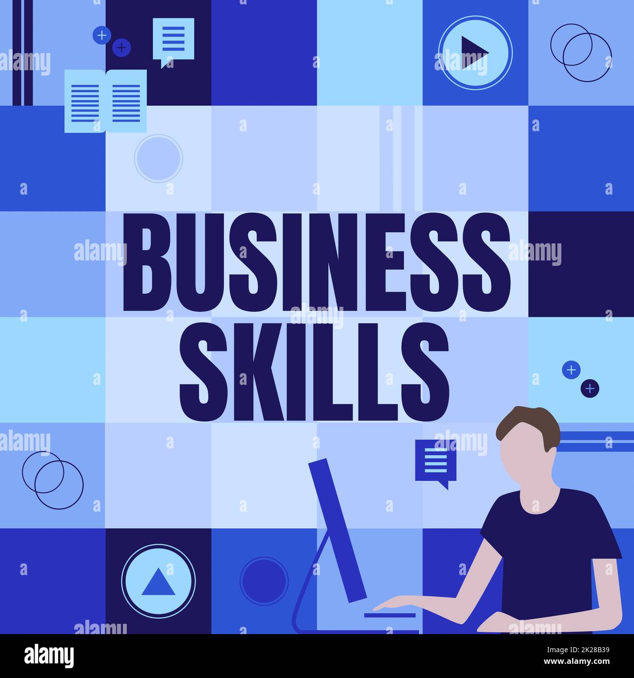 Conceptual display Business Skills. Business concept An ability to ...