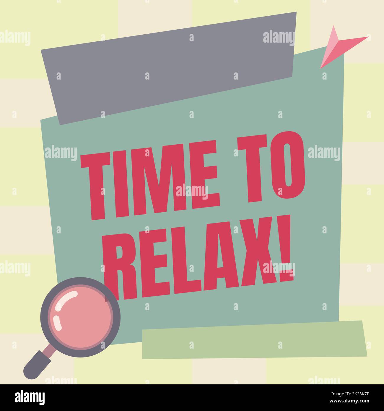 Text sign showing Time To Relax. Concept meaning Relaxation moment for ...