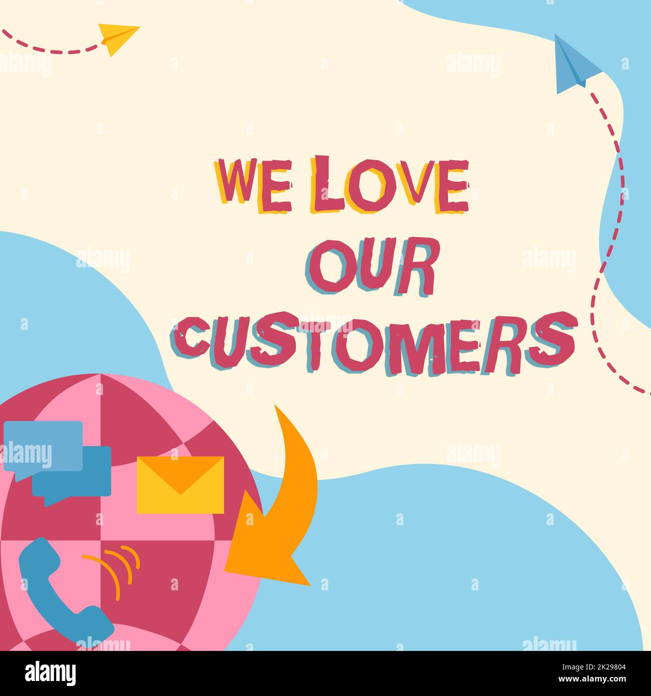Inspiration showing sign We Love Our Customers. Business approach We ...