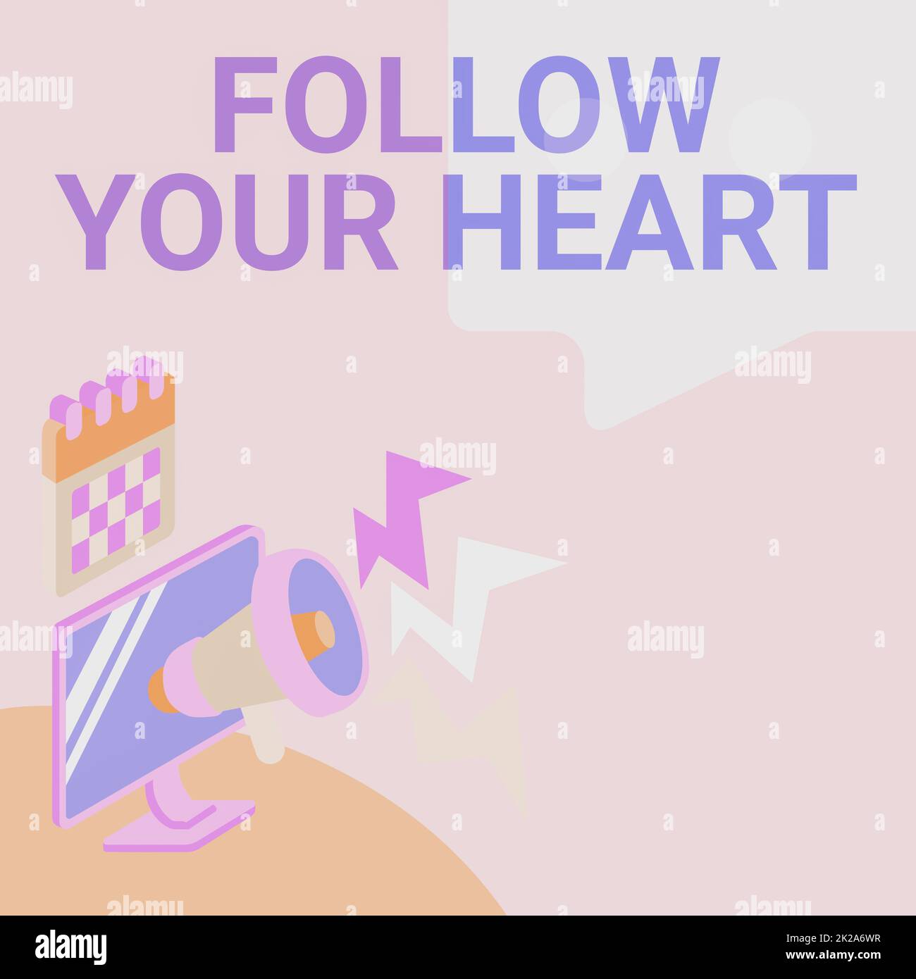 Sign displaying Follow Your Heart. Concept meaning thinking about it ...