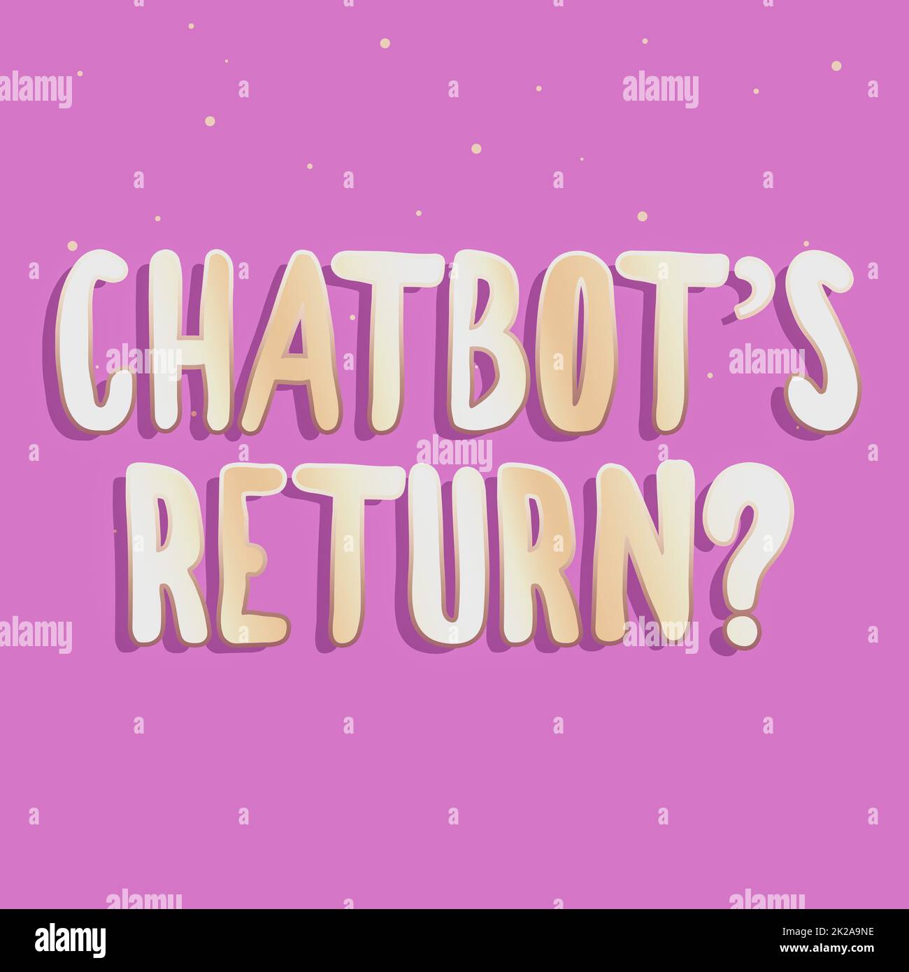 Writing Displaying Text Chatbot S Is Return Question Conceptual Photo