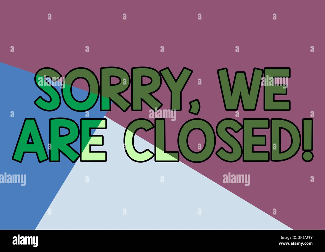 Conceptual caption Sorry, We Are Closed. Word for apologize for ...