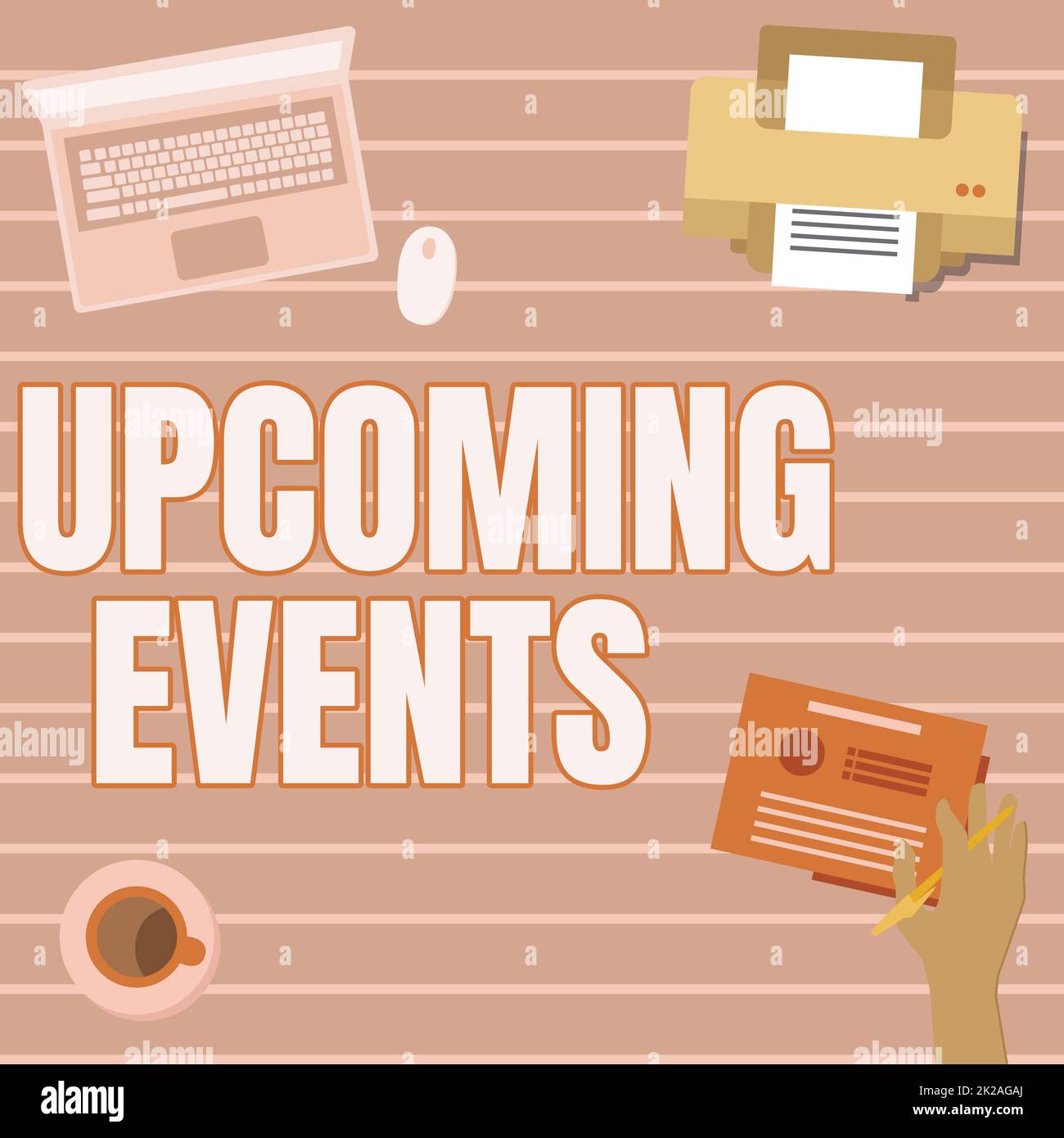 Text showing inspiration Upcoming Events, Business idea a planned ...