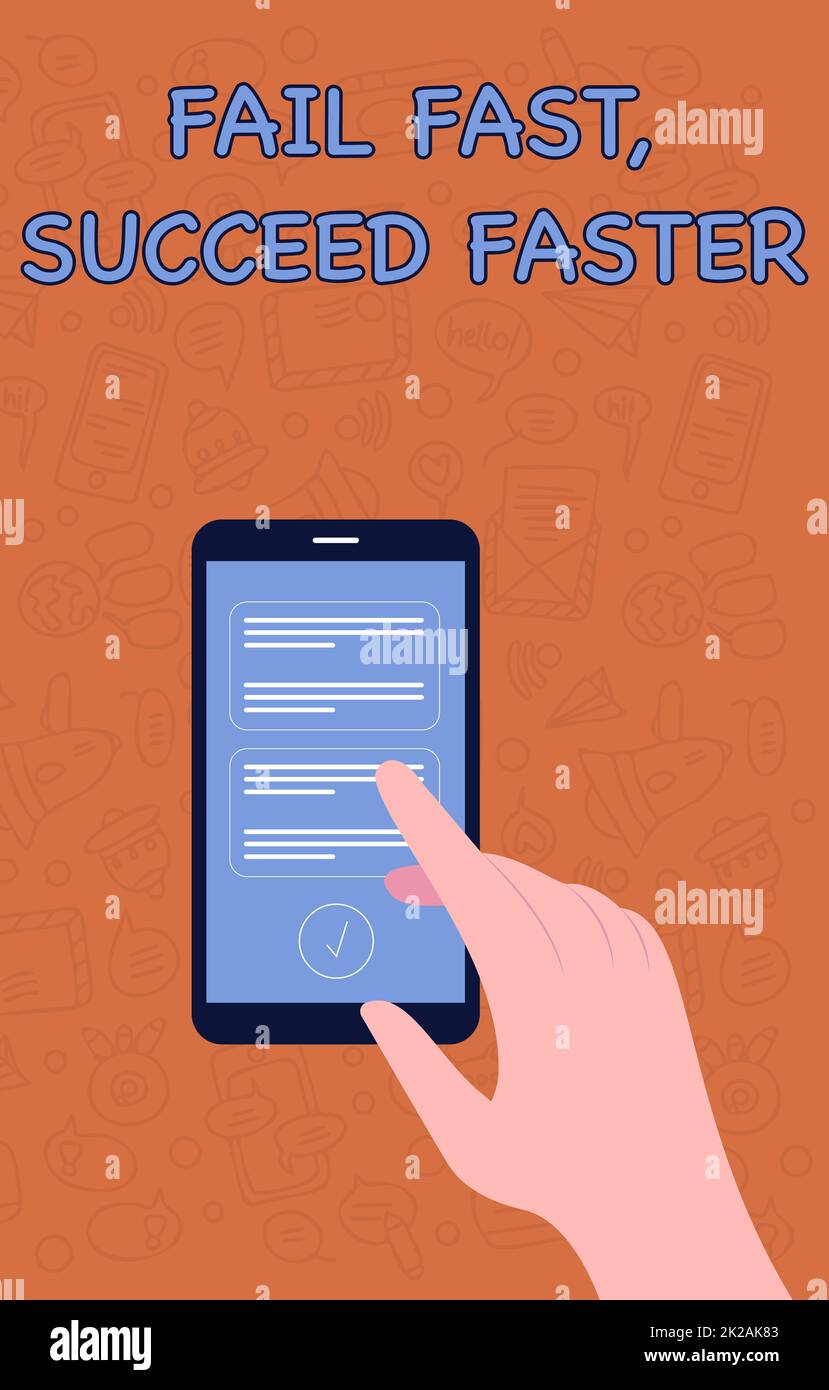 Text showing inspiration Fail Fast, Succeed Faster, Internet Concept failed attempt increases an ...