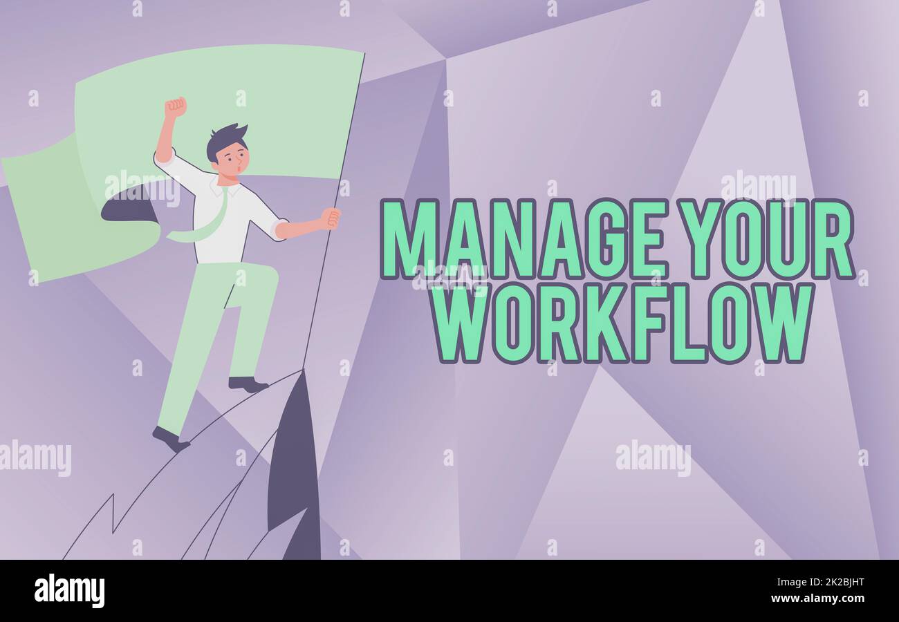 Writing Displaying Text Manage Your Workflow Business Idea Workforce