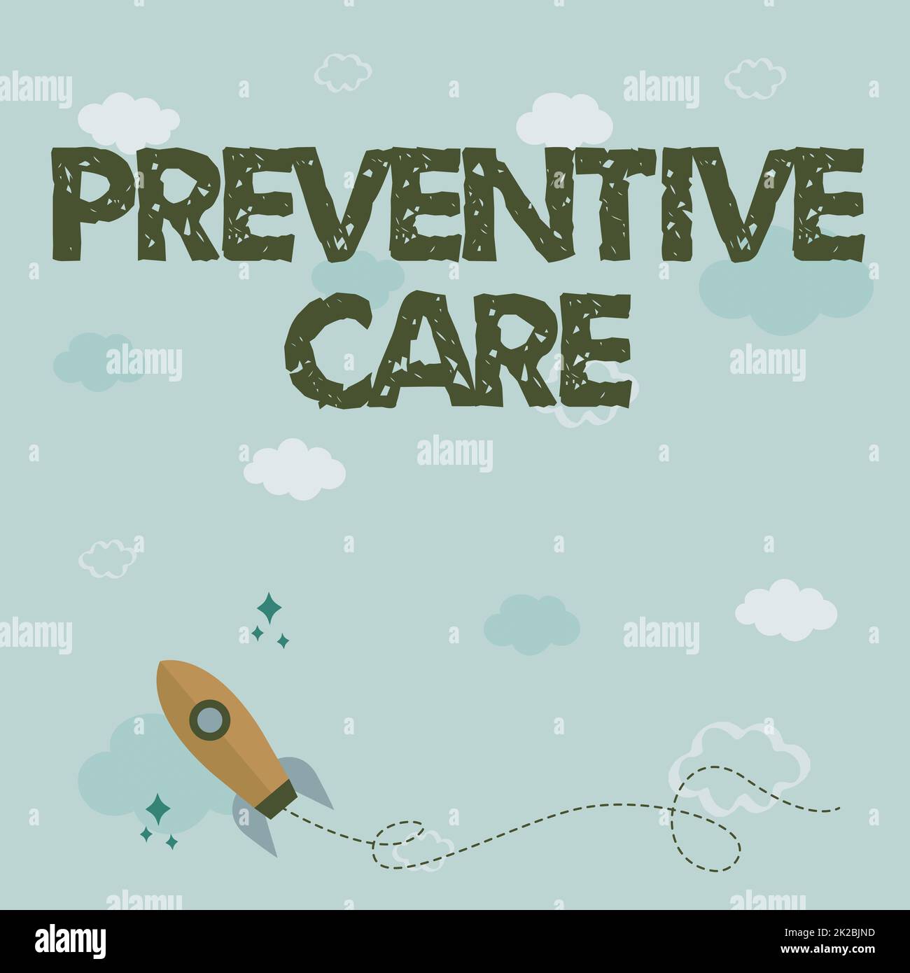 Sign displaying Preventive Care, Business showcase care that you ...