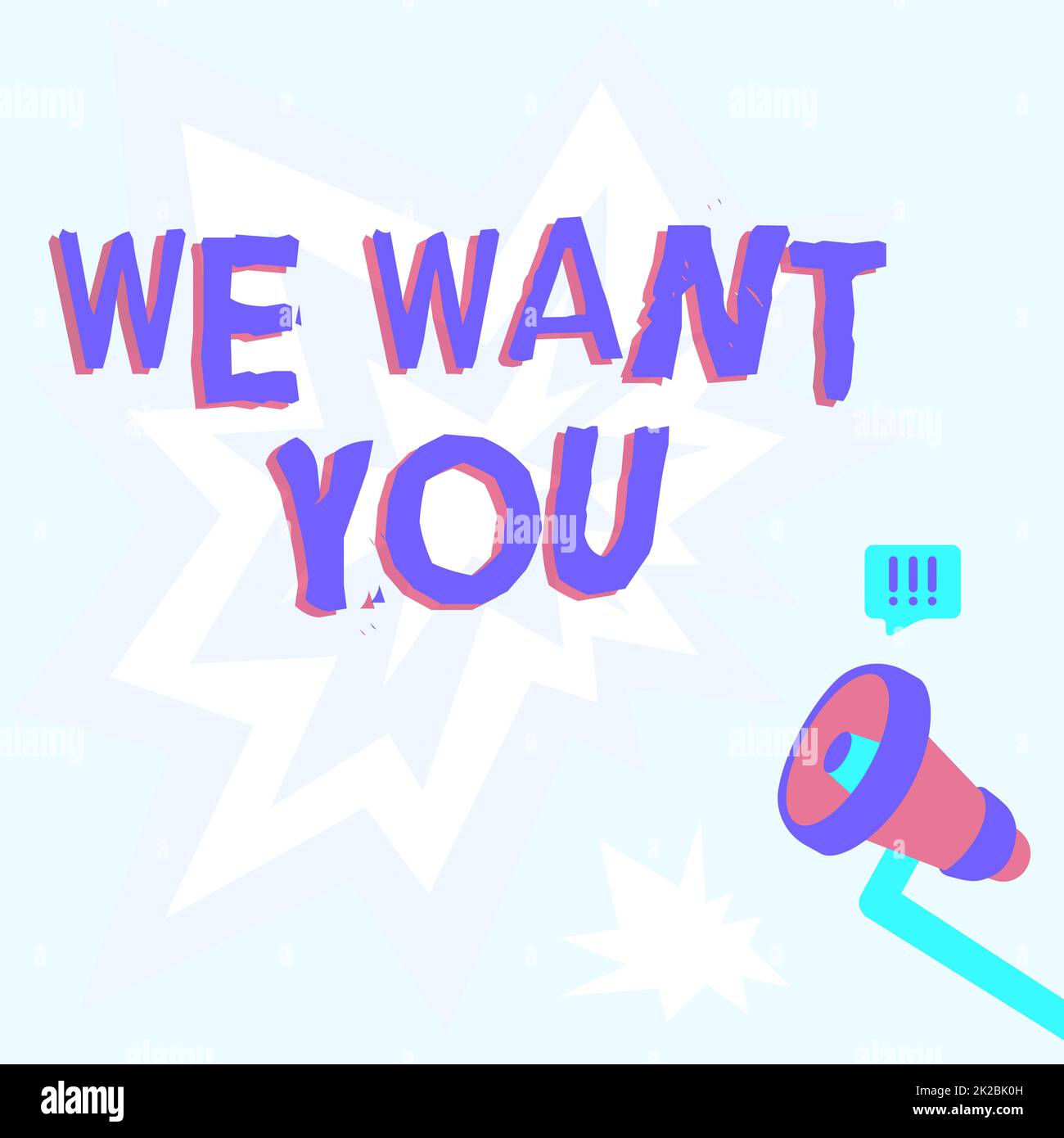Inspiration showing sign We Want You, Concept meaning having a desire ...