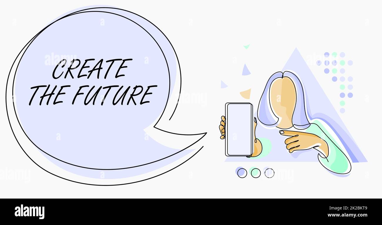 Hand writing sign Create The Future, Word for make an own way effort to ...