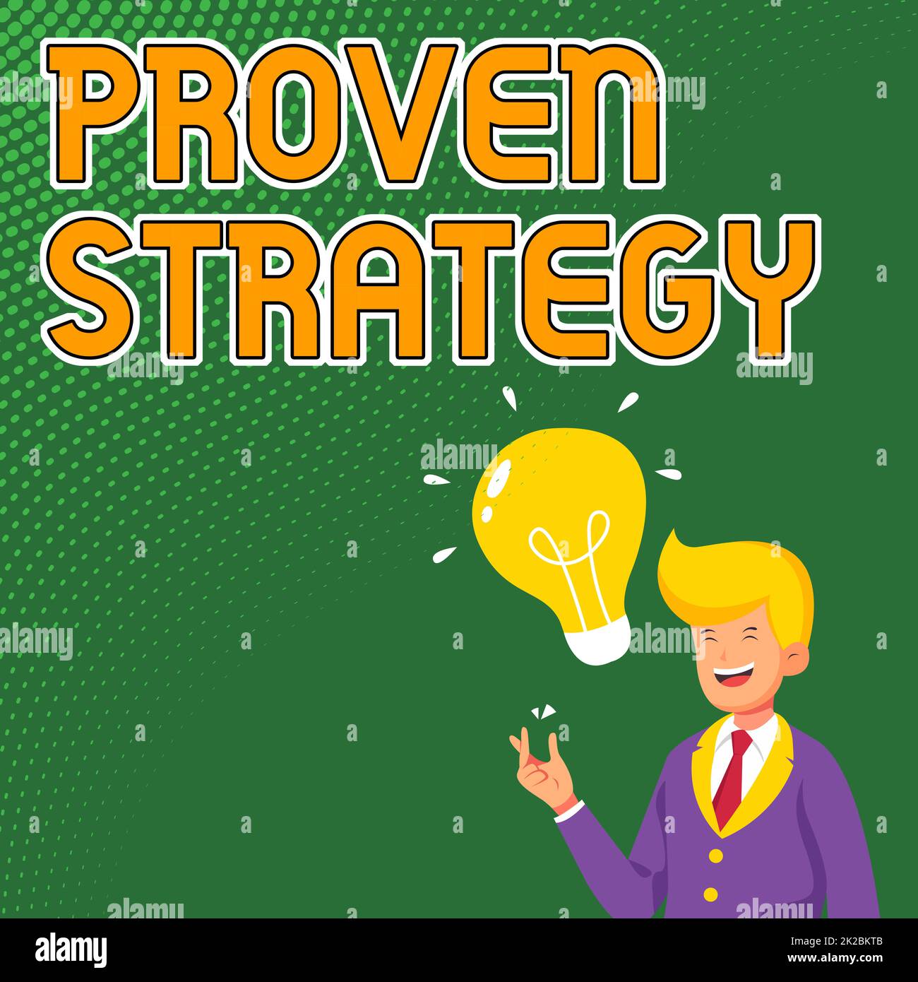 Conceptual caption Proven Strategy, Word Written on Confirmed approach ...