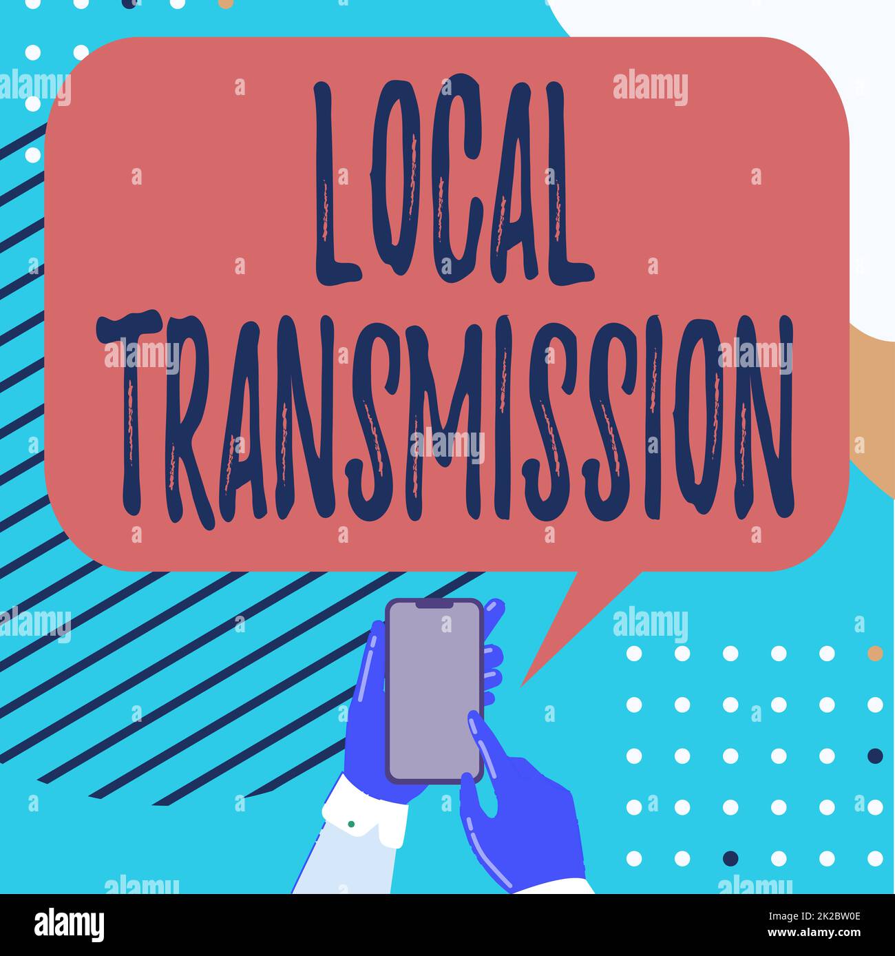 Conceptual caption Local Transmission. Word Written on ...