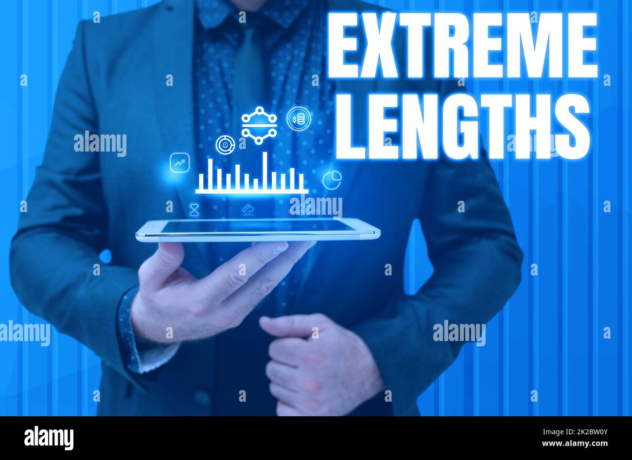 Sign displaying Extreme Lengths. Business idea Make a great or extreme ...