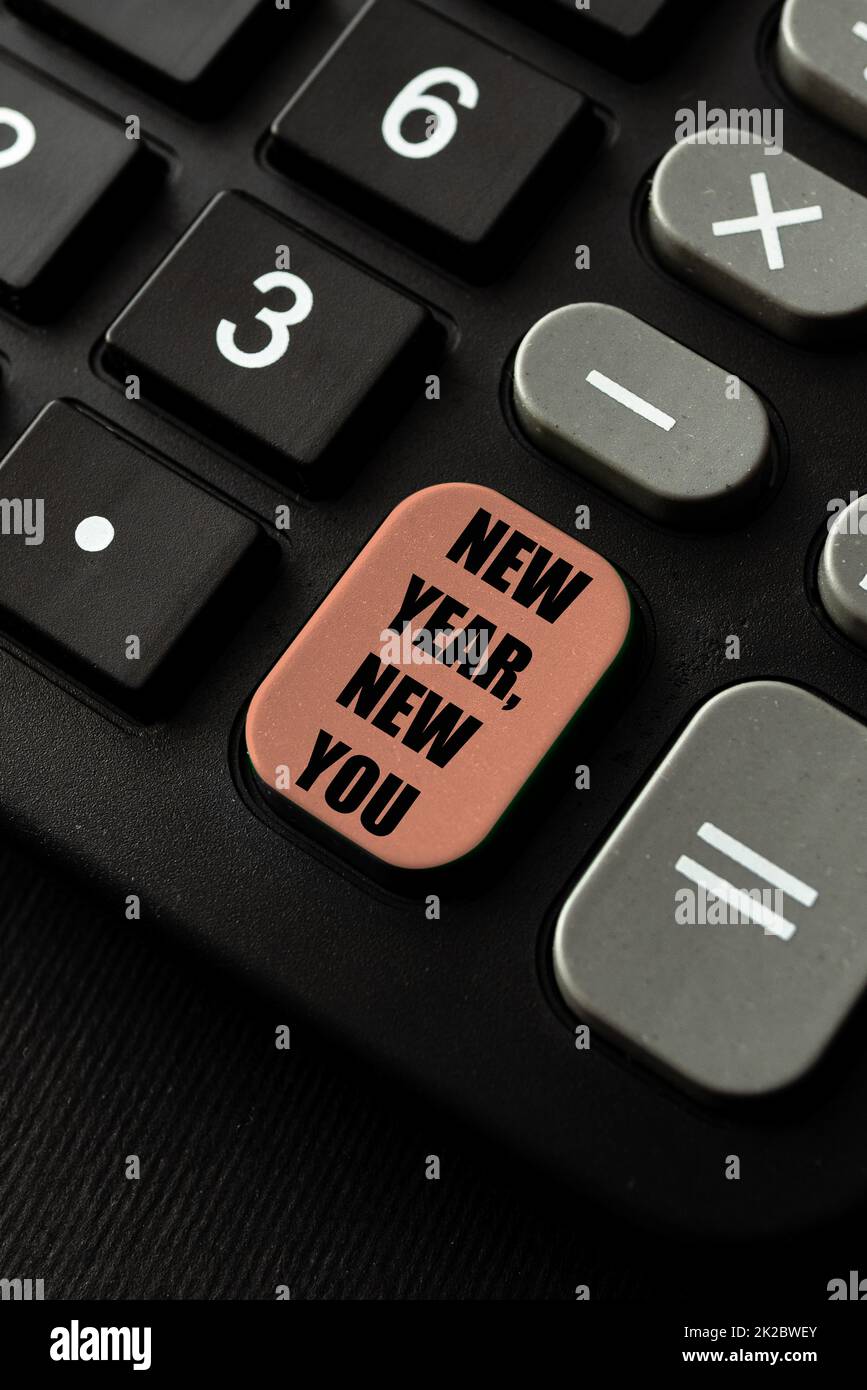 Sign displaying New Year, New You. Concept meaning coming January ...