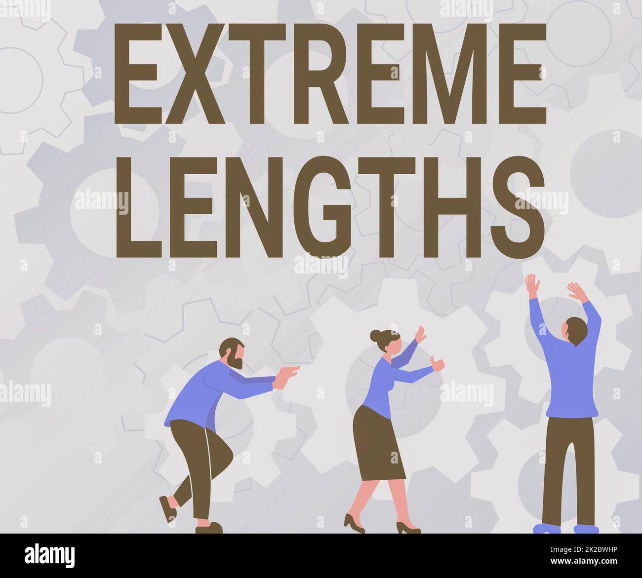 Inspiration showing sign Extreme Lengths. Business approach Make a ...