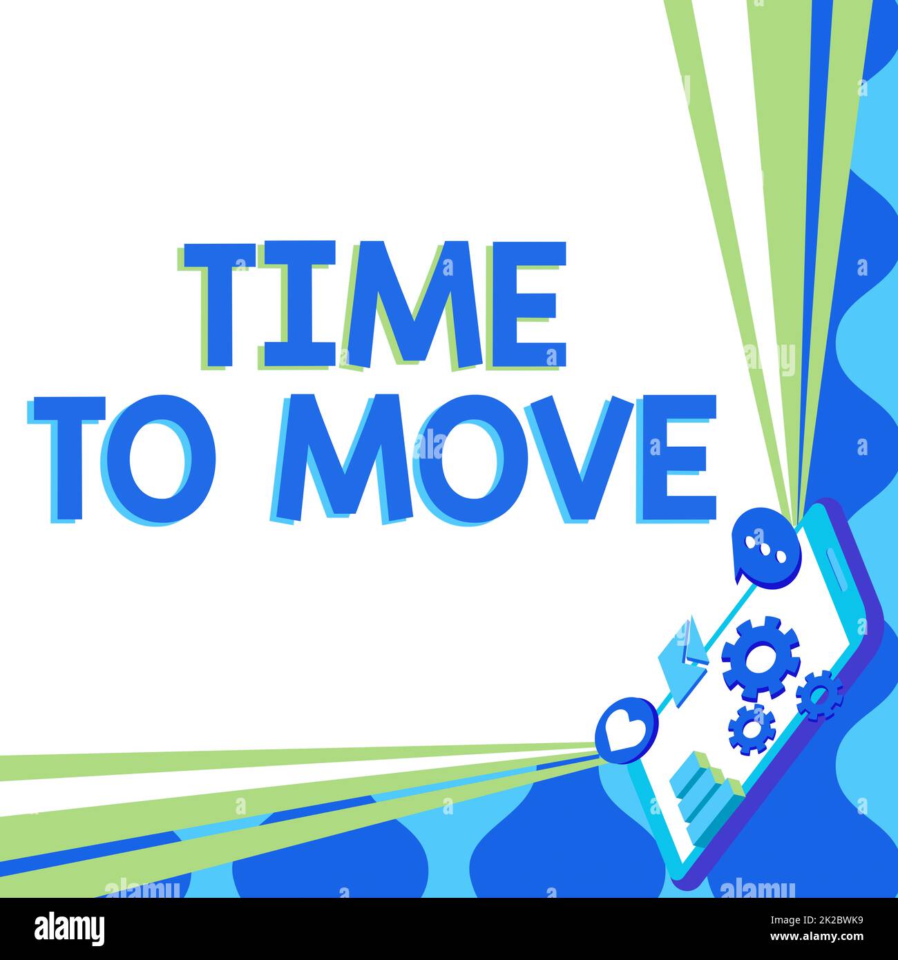 Handwriting text Time To Move. Conceptual photo Best period to transfer ...