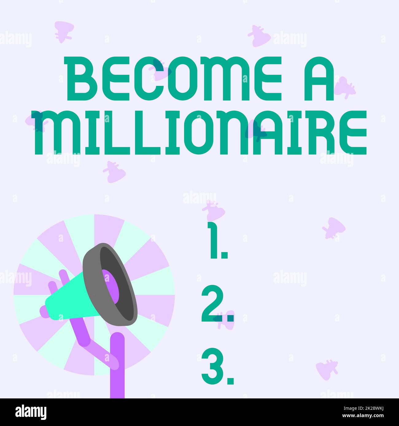 Sign displaying Become A Millionaire. Business overview To be a rich ...