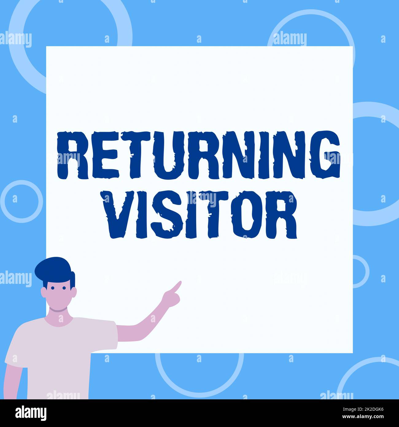 Inspiration Showing Sign Returning Visitor Business Approach When Someone Returns To Your