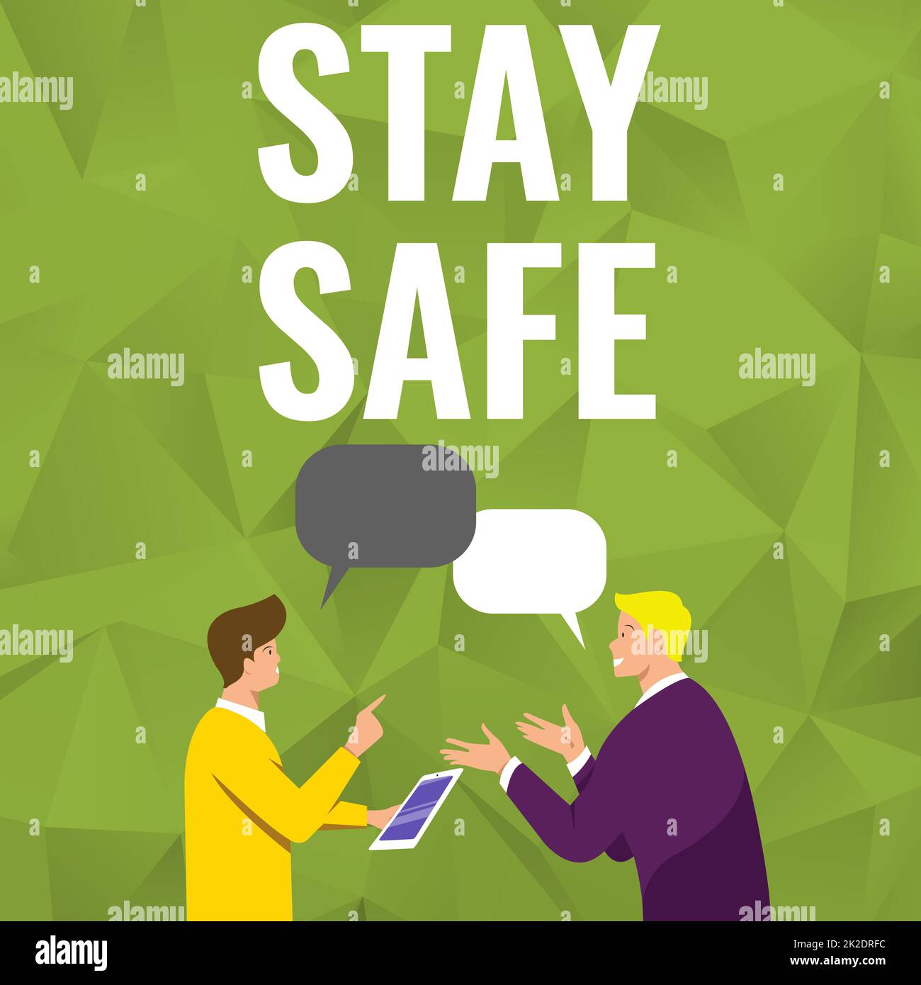 Text showing inspiration Stay Safe. Business approach secure from ...