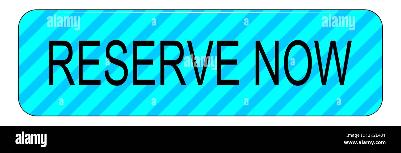 Reserve now Button blue on white background - illustration Stock Photo ...