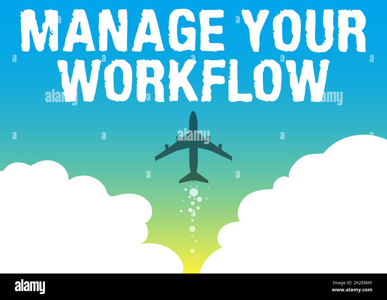Text caption presenting Manage Your Workflow. Word for Series of ...