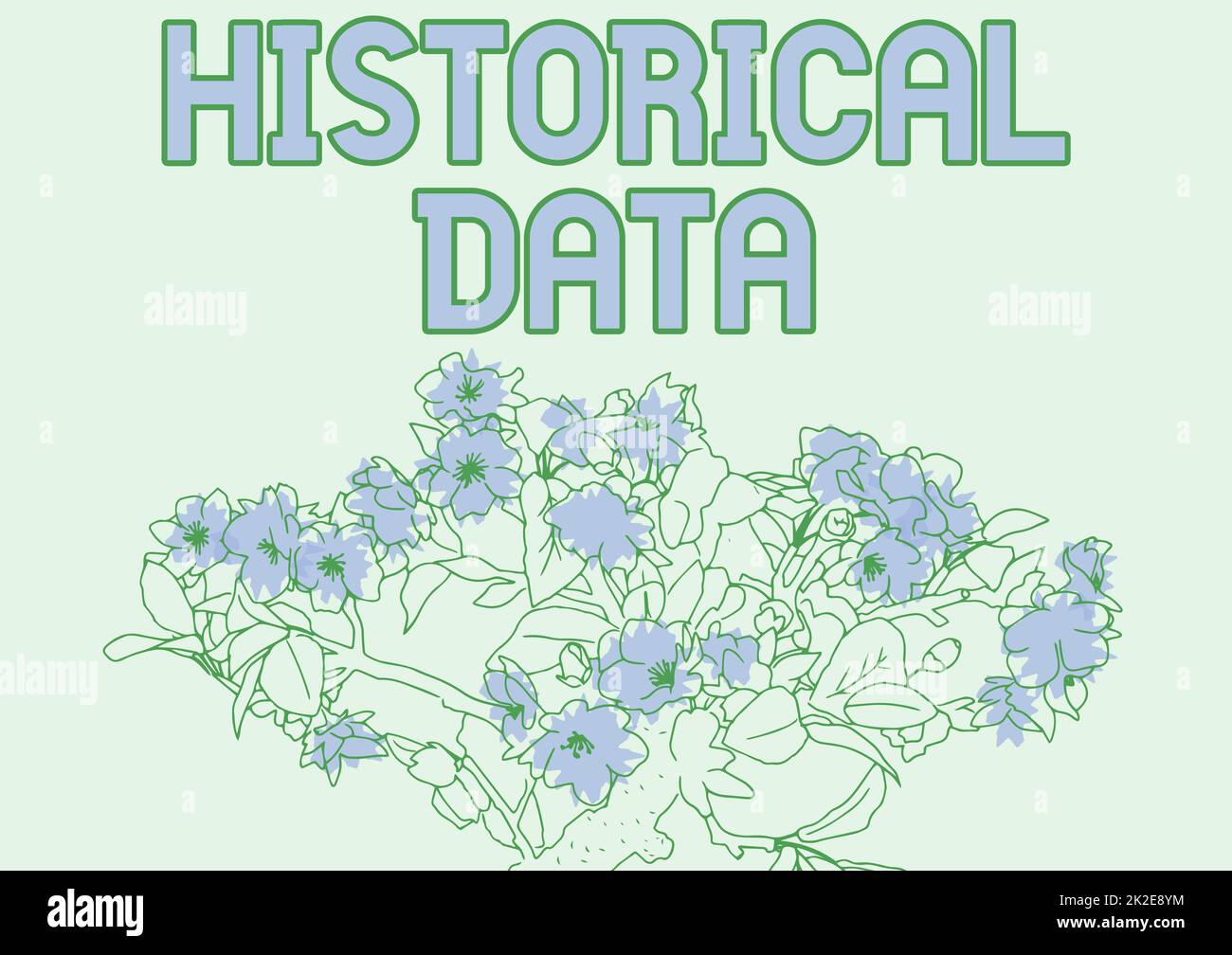 Text caption presenting Historical Data. Concept meaning collected data ...