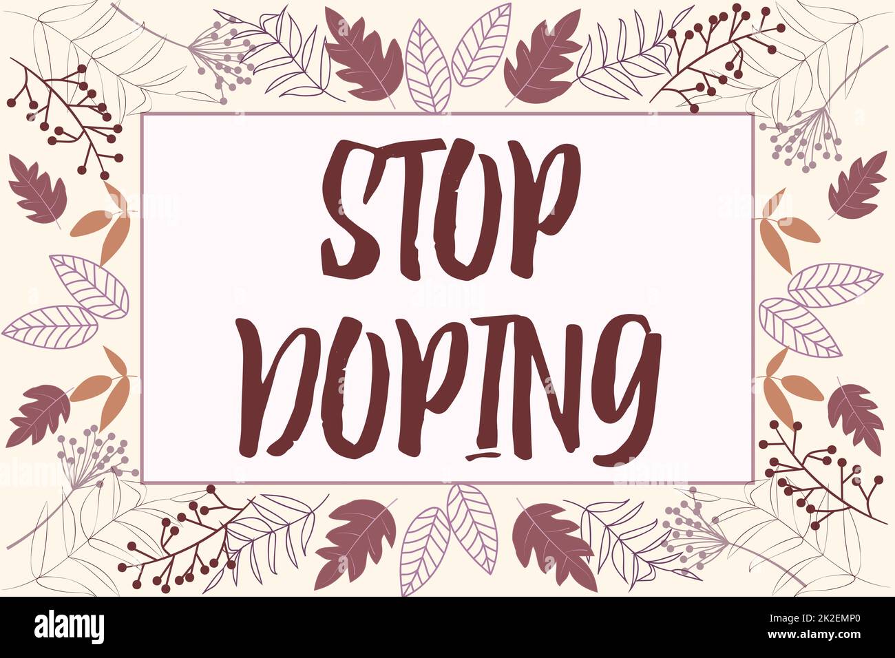 Text sign showing Stop Doping. Word Written on do not use use banned ...