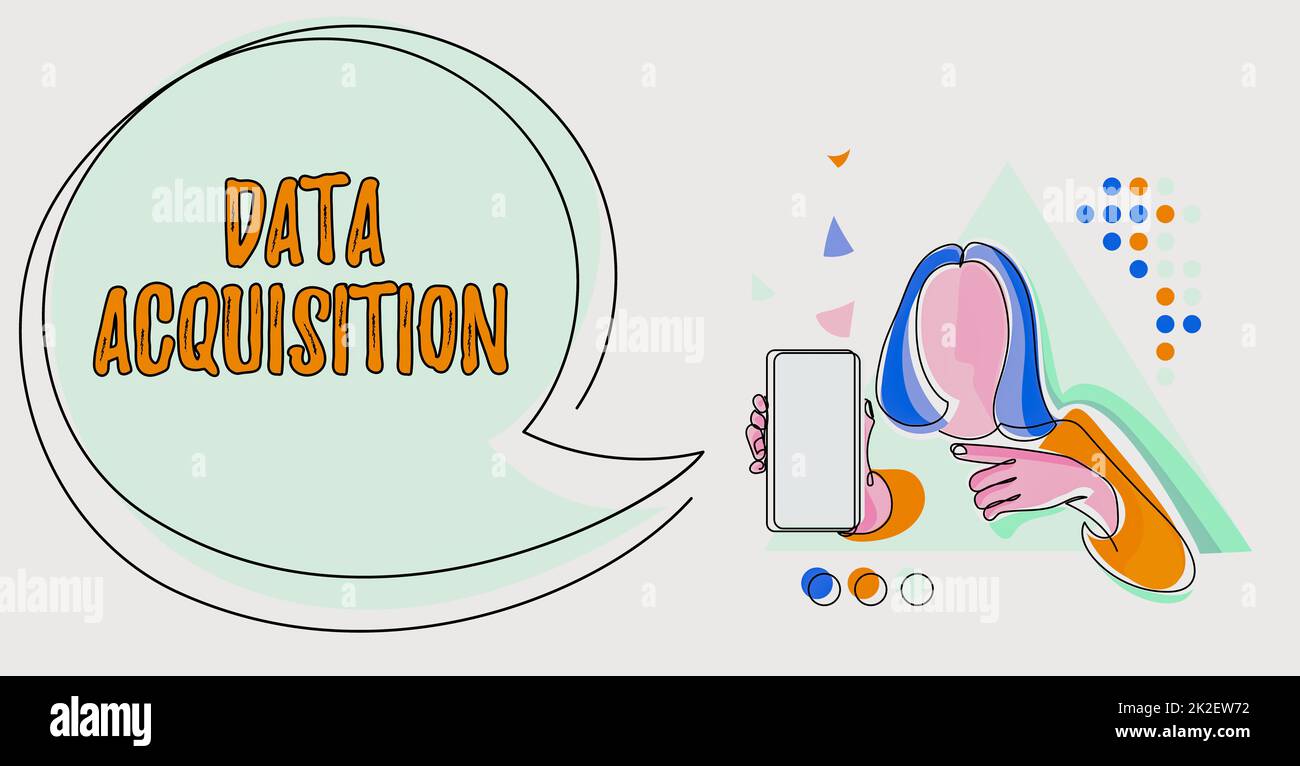 Sign displaying Data Acquisition. Business approach way to obtain ...
