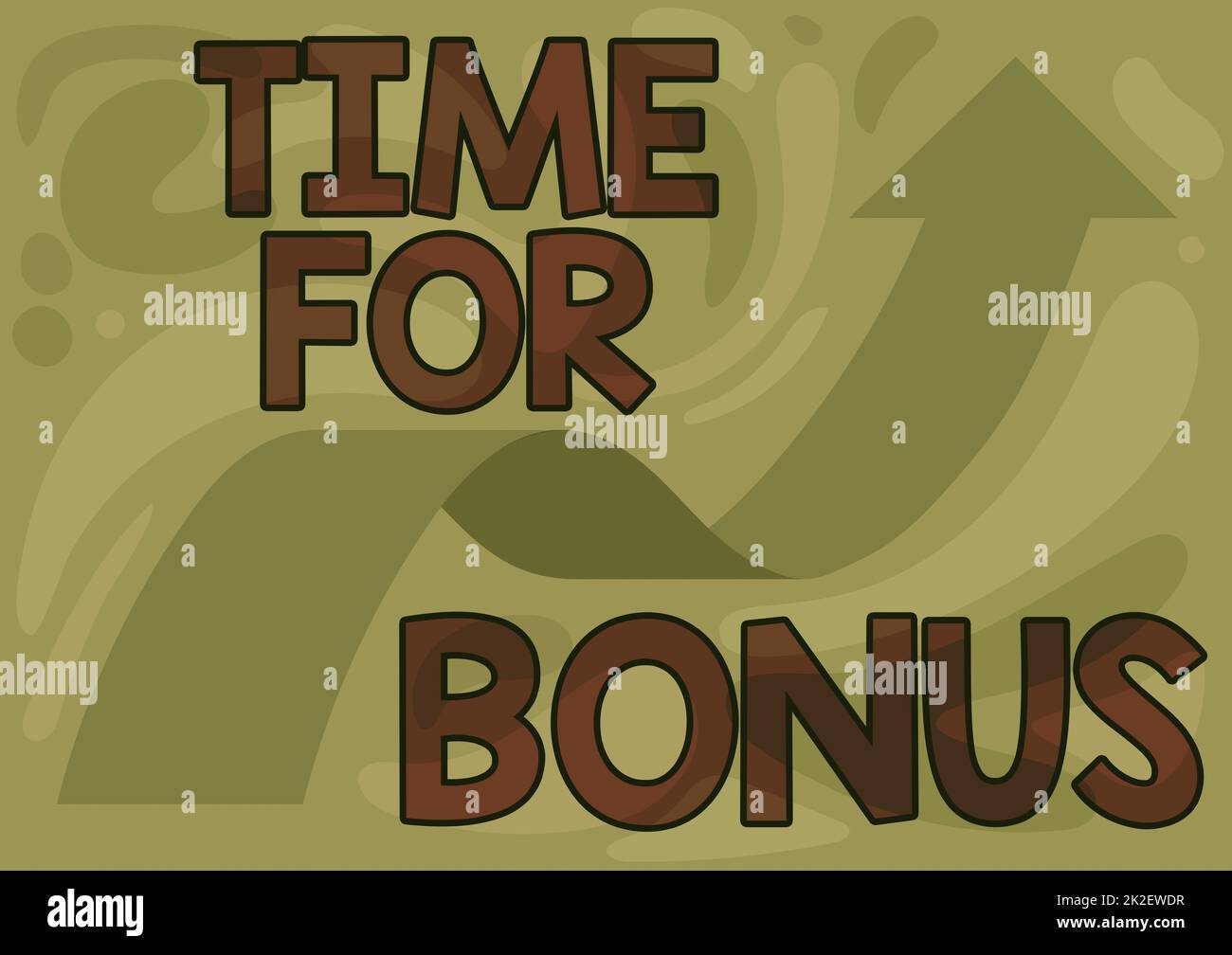 Conceptual caption Time For Bonus. Word for a sum of money added to a ...