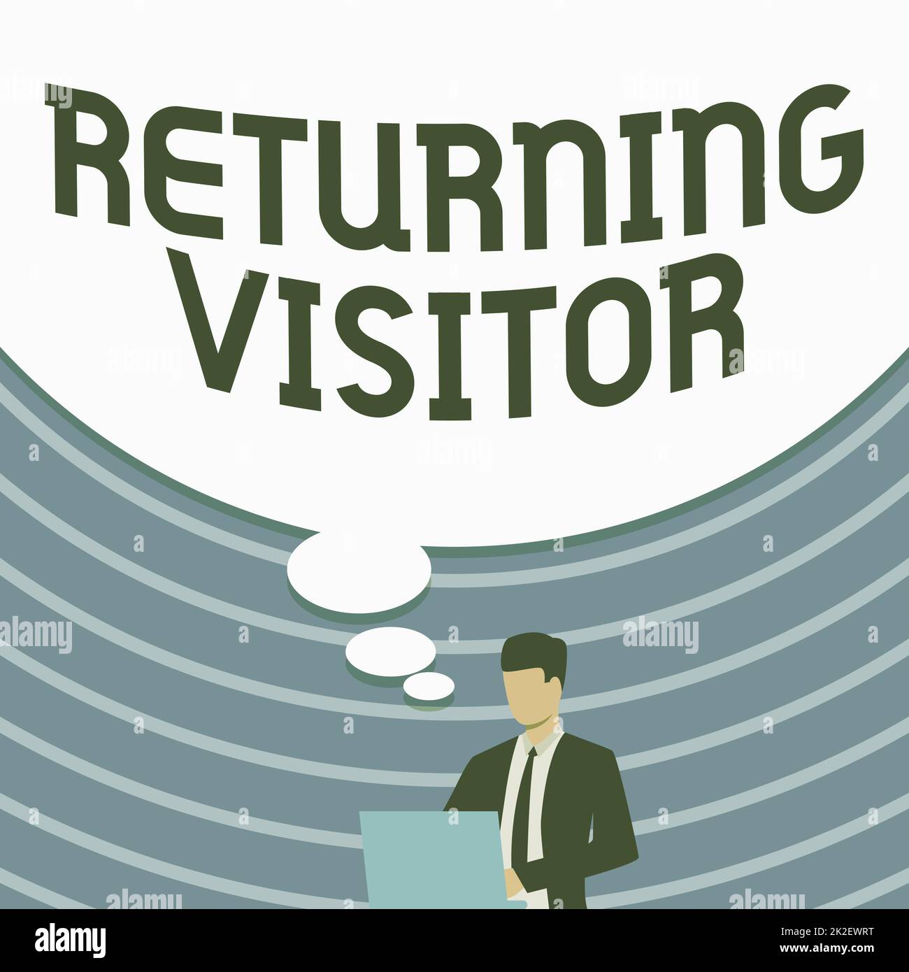 Conceptual caption Returning Visitor. Word for when someone returns to ...