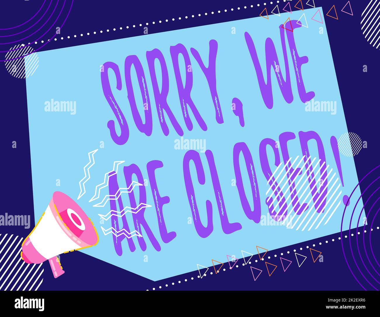 Conceptual display Sorry, We Are Closed. Word Written on apologize for ...