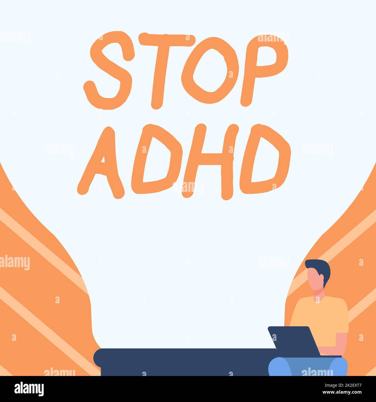 Text showing inspiration Stop Adhd. Business approach Put at end the ...