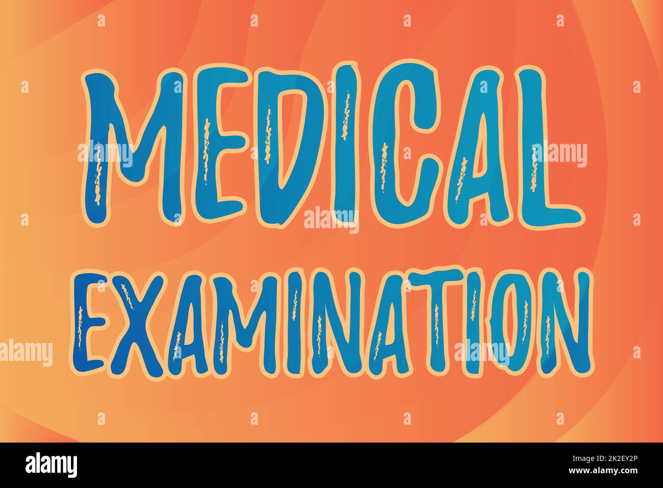 Handwriting text Medical Examination. Concept meaning the examination ...