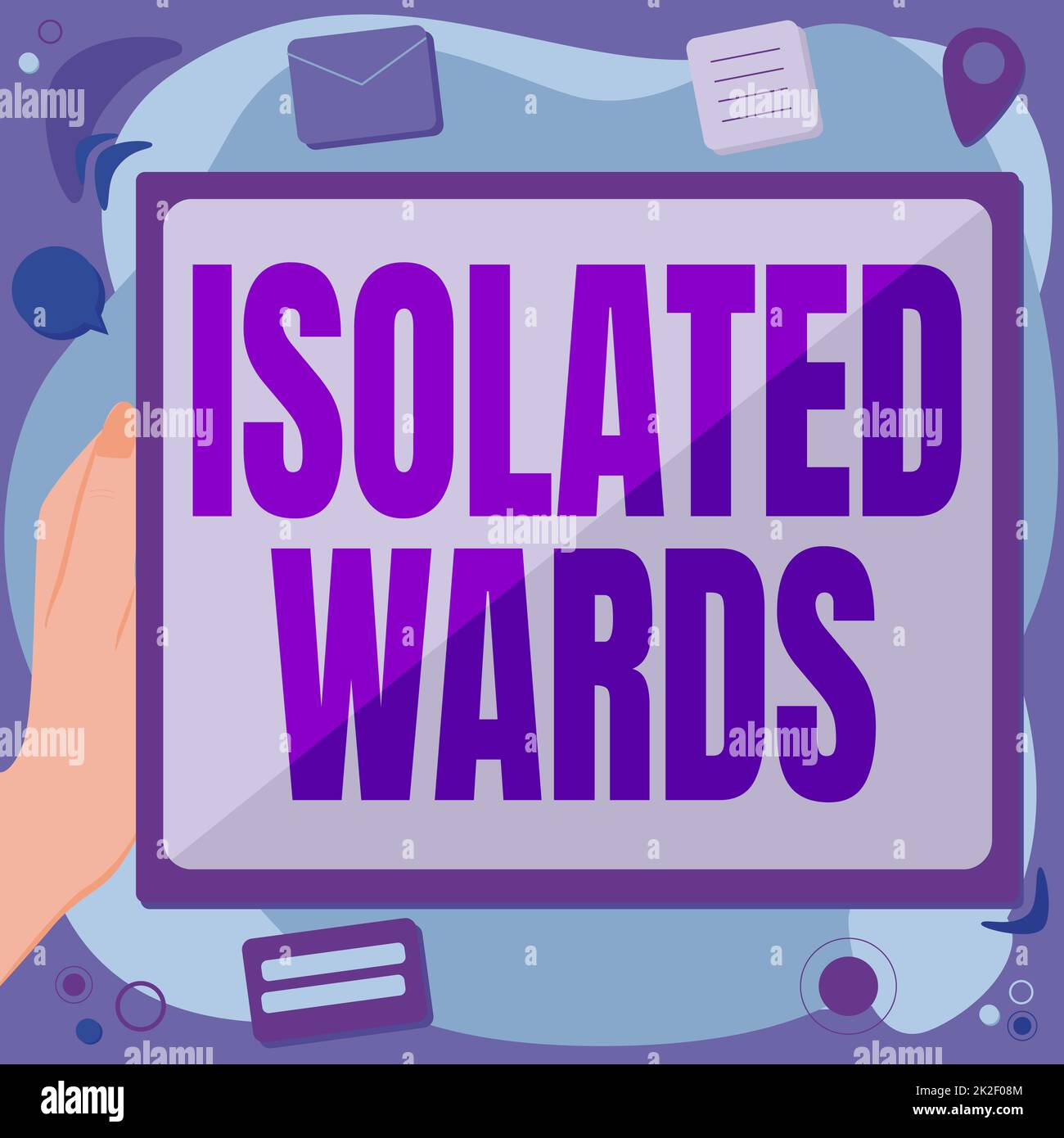 Sign displaying Isolated Wards. Business concept far away from places ...