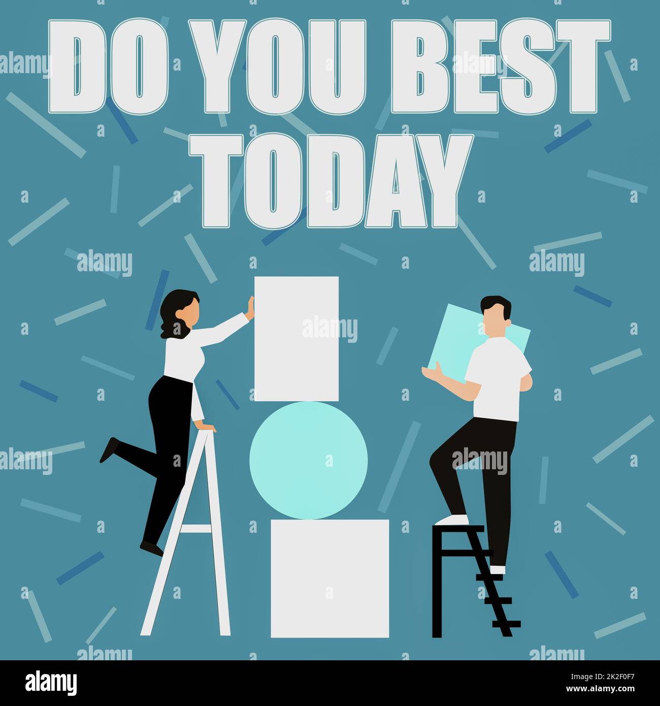 Conceptual caption Do You Best Today. Conceptual photo take efforts now ...