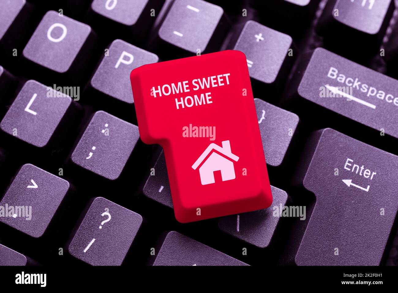 Sign displaying Home Sweet Home. Business showcase Welcome back ...