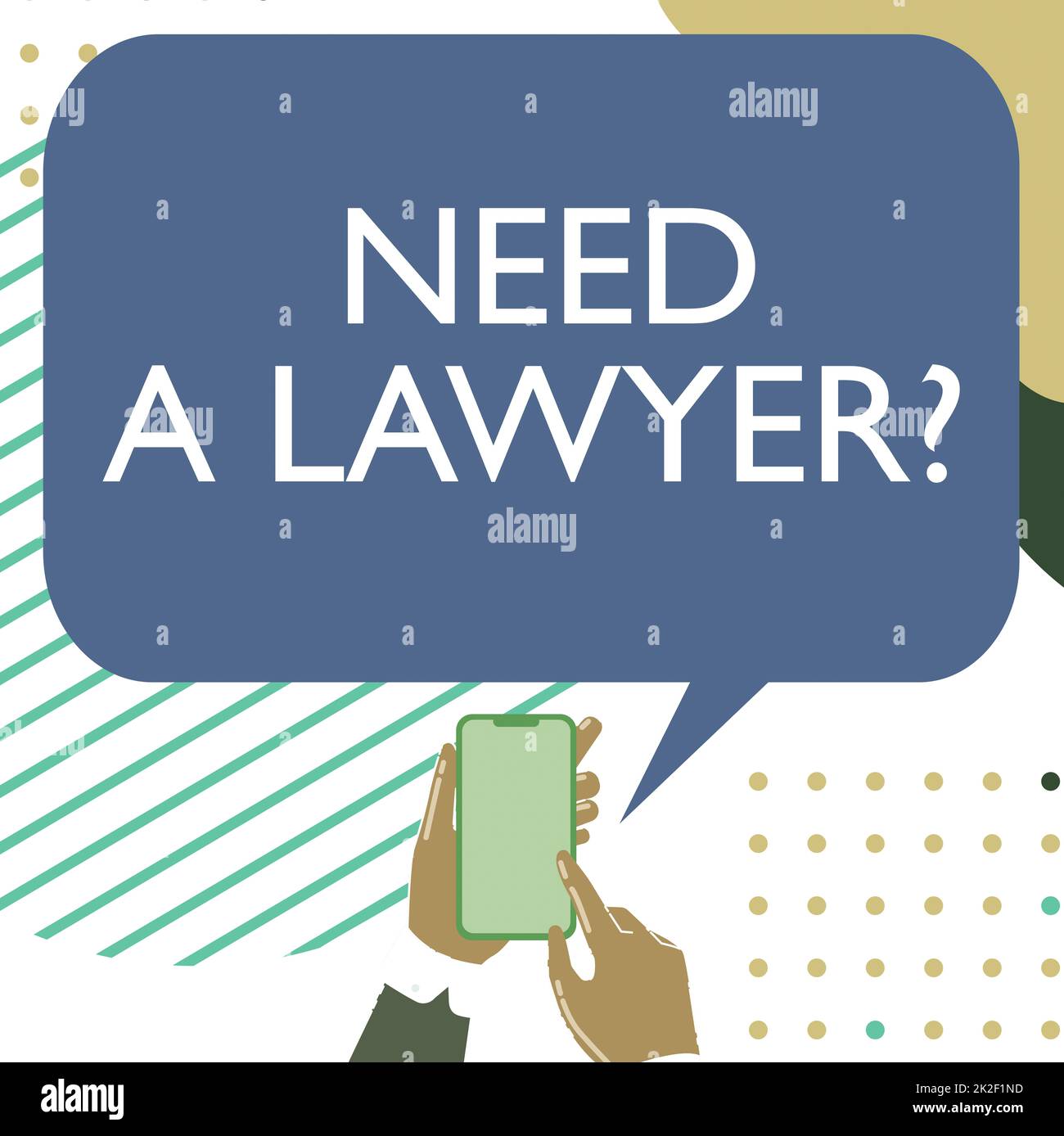 Text caption presenting Need A Lawyerquestion. Business showcase ...