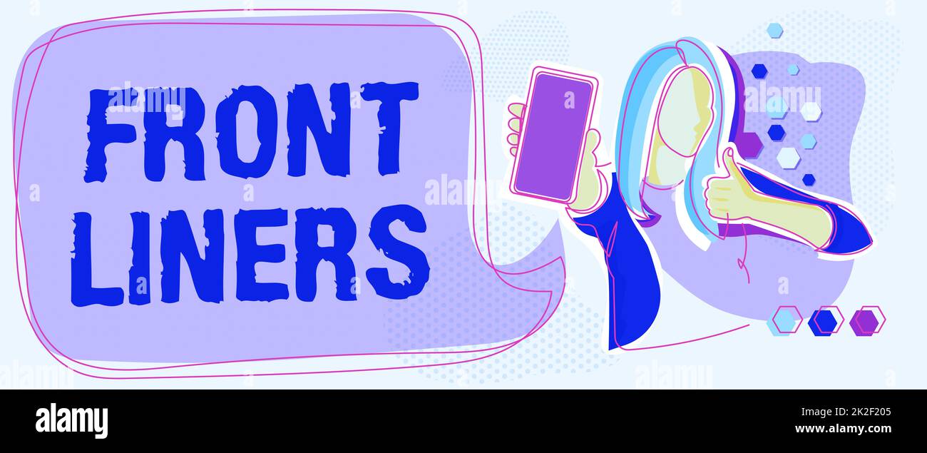 Text sign showing Frontliners. Business showcase most important or ...
