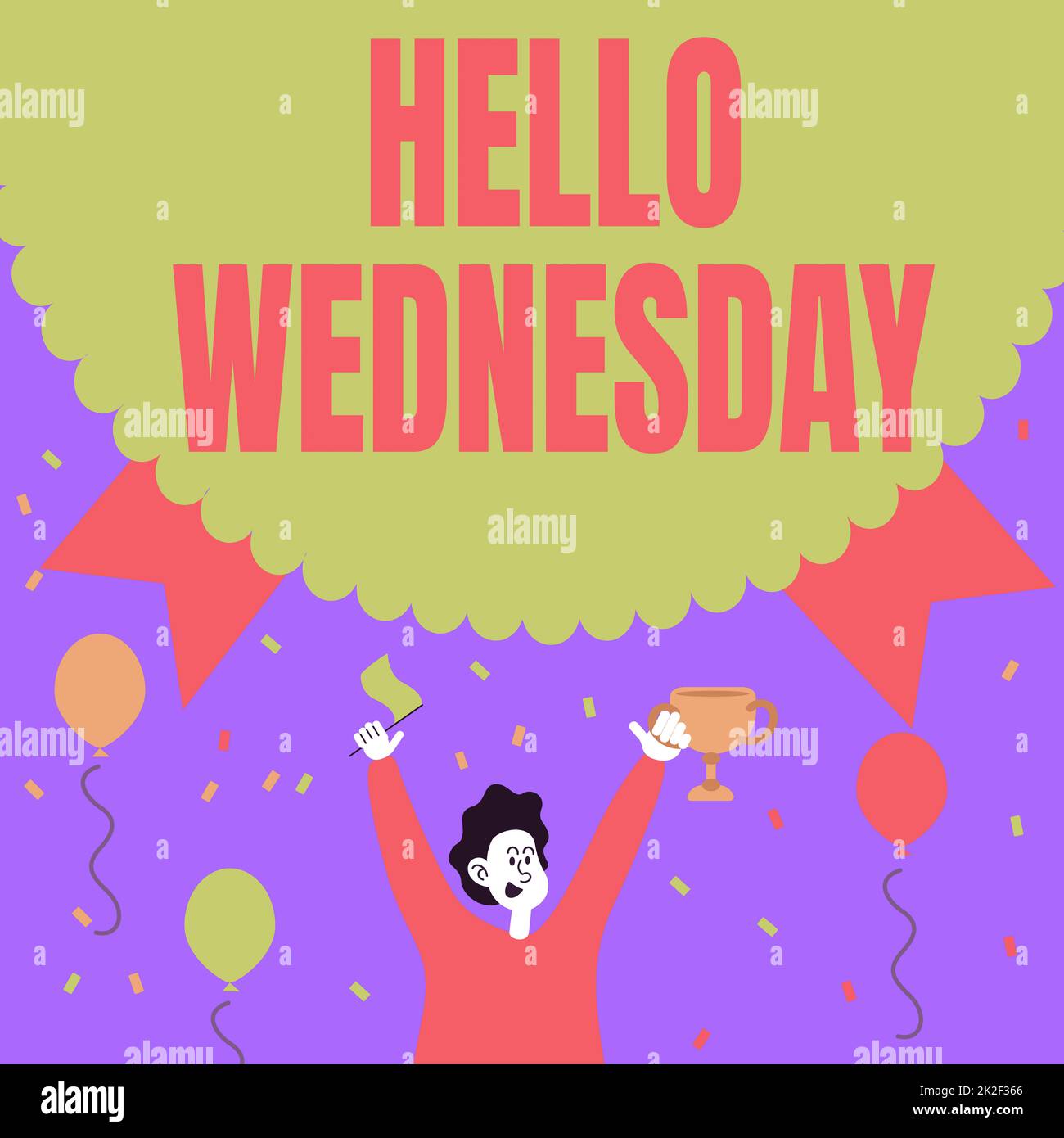 Conceptual caption Hello Wednesday. Concept meaning Hump day Middle of ...