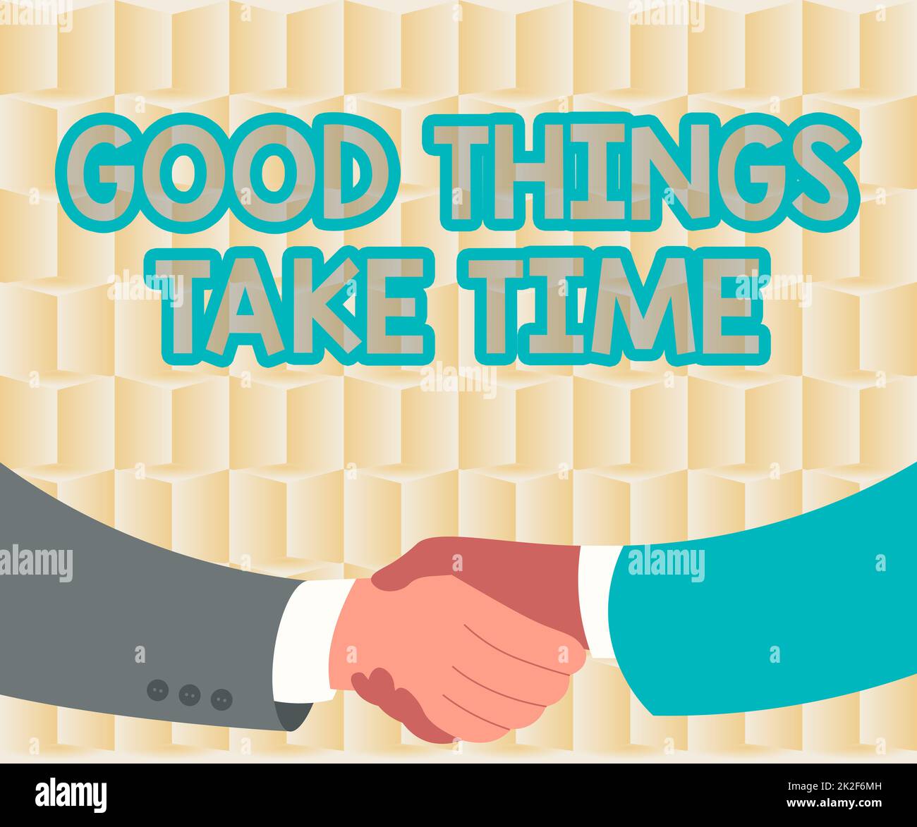 Text caption presenting Good Things Take Time. Word for Be patient and ...