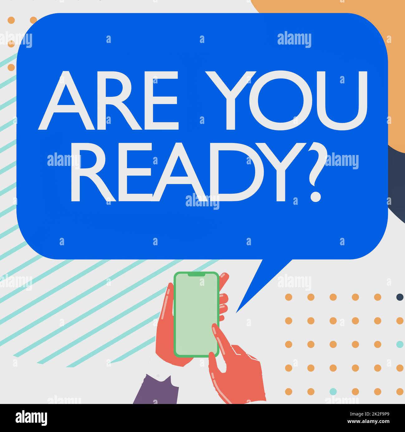 Text sign showing Are You Readyquestion. Conceptual photo Asking if ...