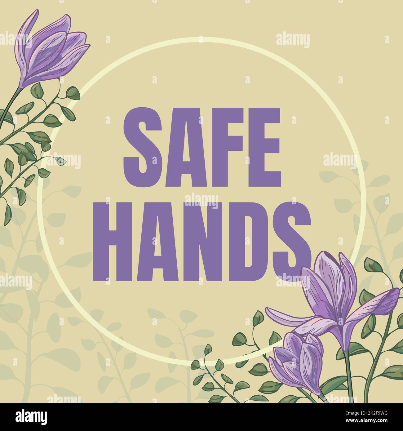 Inspiration showing sign Safe Hands. Word Written on Ensuring the ...