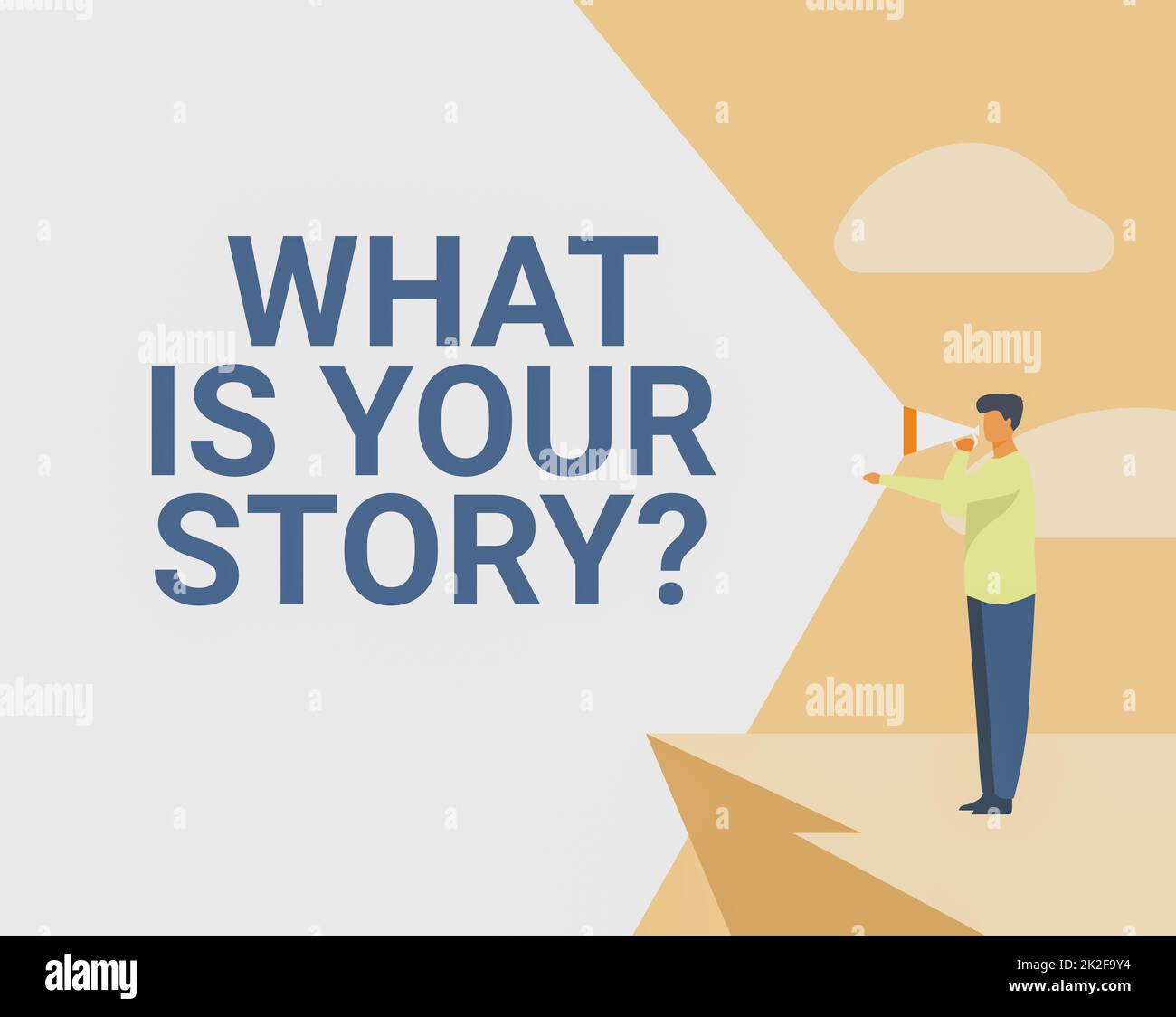 Text sign showing What Is Your Story Question. Word Written on What Is ...